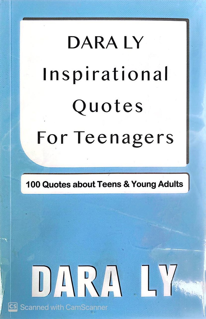 Dara Ly Inspirational Quotes For Teenagers | Book Database